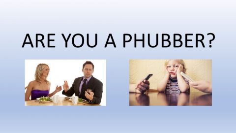 Are You a Phubber? - Nancy Friedman