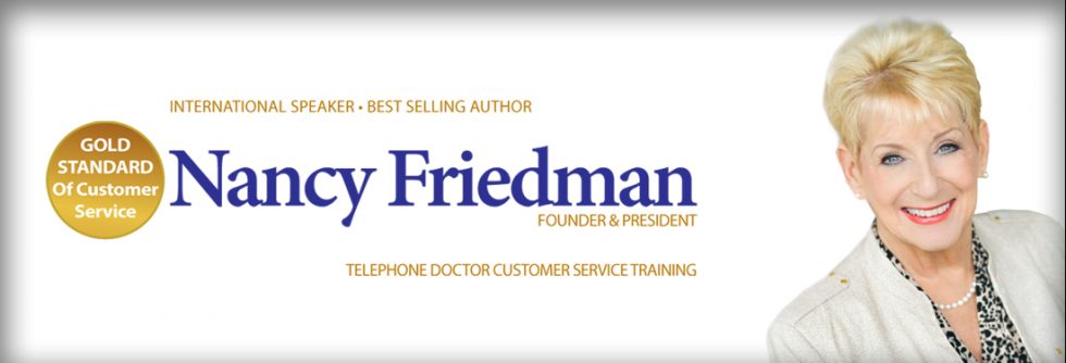 Back to Basics - The Gold Standards Of Customer Service - Nancy Friedman